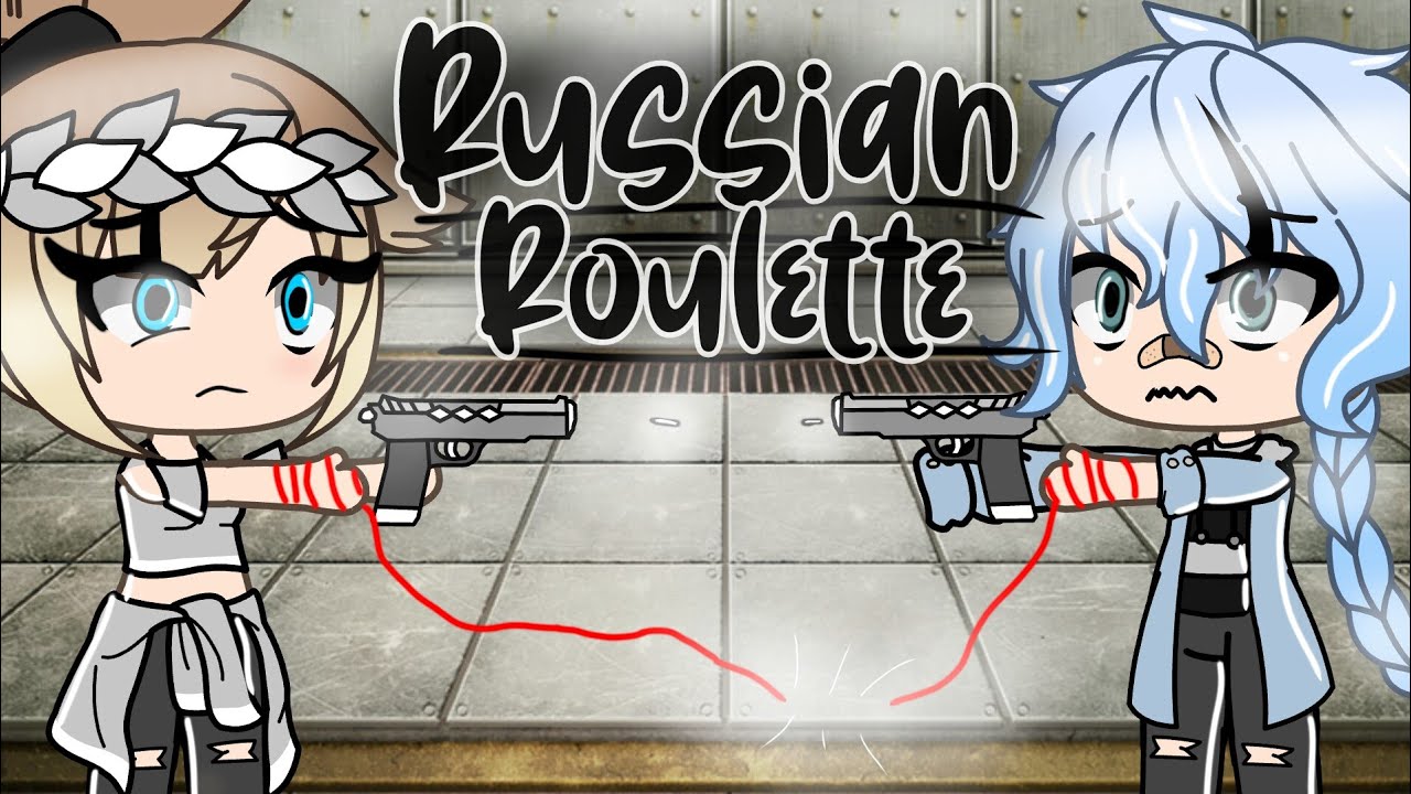 Russian Roulette~ || ~GLMV~ || ~Part TWO Of Smoke & Mirrors~ || - YouTube