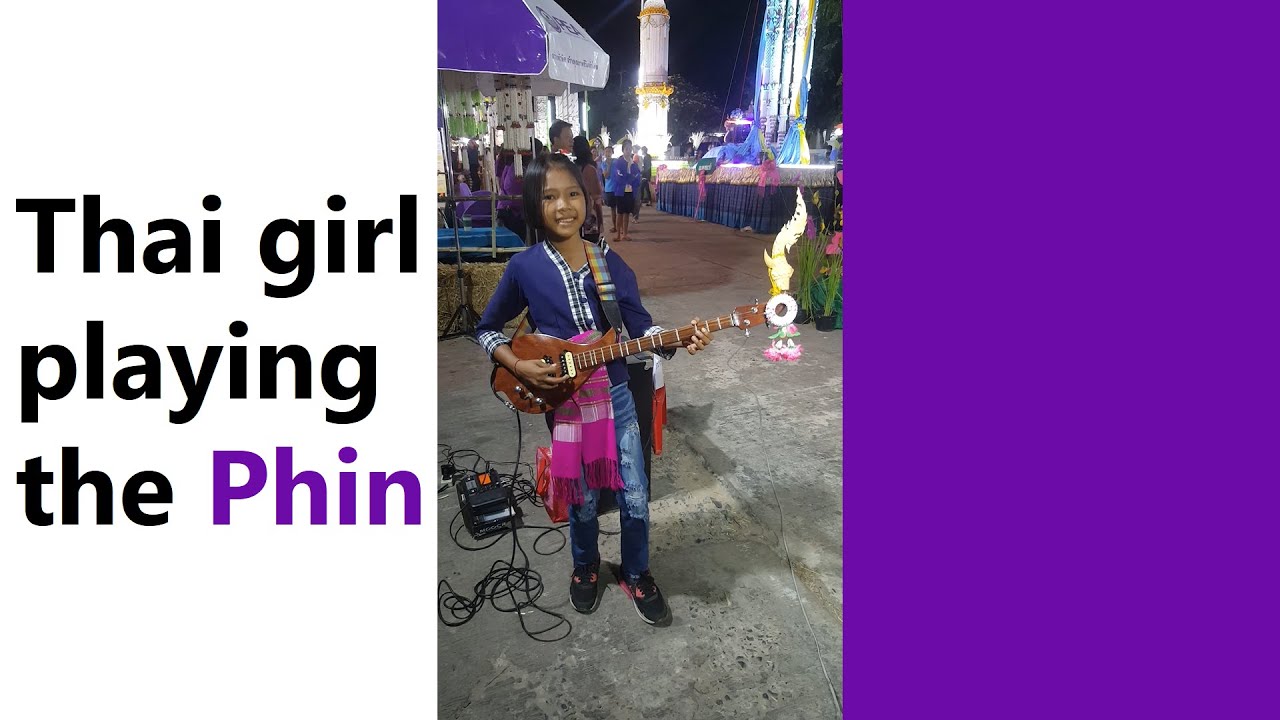 Thai girl playing the Phin - YouTube