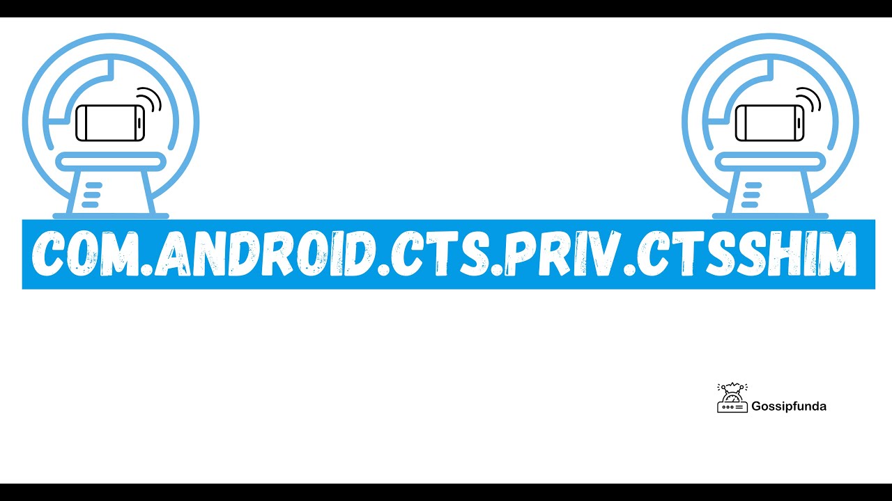 com.android.cts.priv.ctsshim | What is com android cts priv ctsshim ...