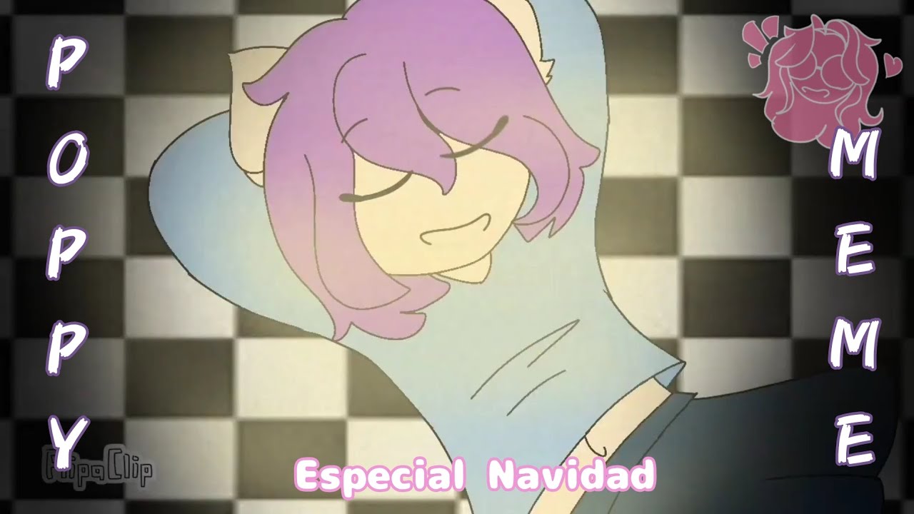 ⭐️ Poppy // Meme // Completo ⭐️ ( #flipaclip ) - YouTube