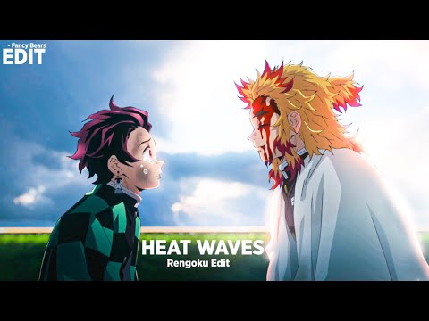 Heat Waves | Rengoku - Demon Slayer [AMV/EDIT] - YouTube
