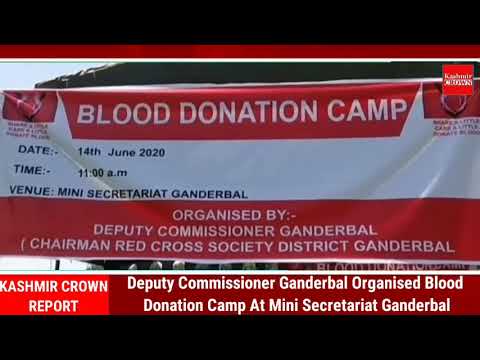 Deputy Commissioner Ganderbal Organised Blood Donation Camp At Mini ...