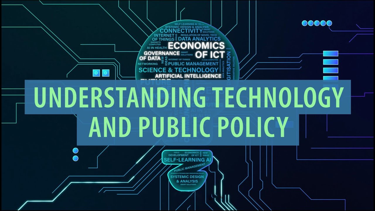 Governance for the Future: Understanding Technology and Public Policy ...