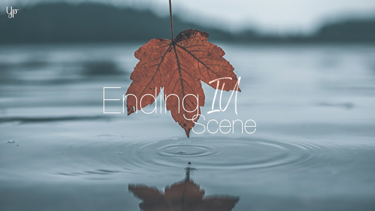 Vietsub/Engsub • Ending Scene • IU - YouTube