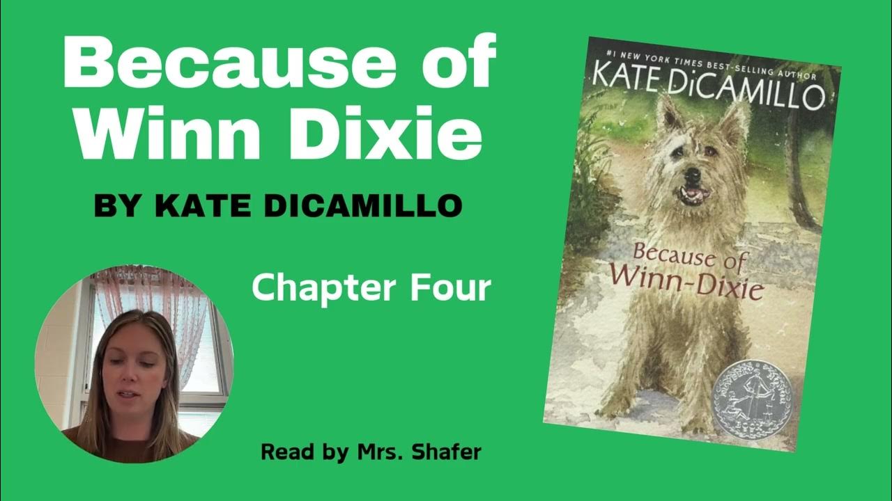 Because of Winn Dixie - Chapter Four (Read Aloud) - YouTube