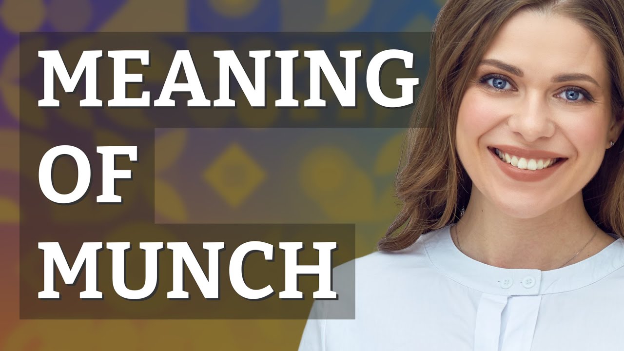 Munch | meaning of Munch - YouTube
