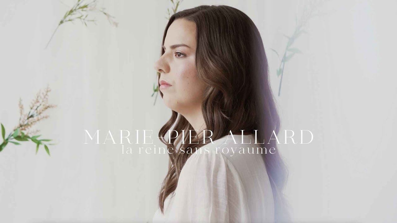 Marie-Pier Allard - La reine sans royaume (Vidéoclip officiel) - YouTube