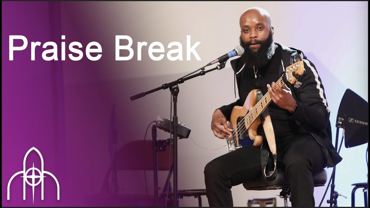 Praise Break - YouTube