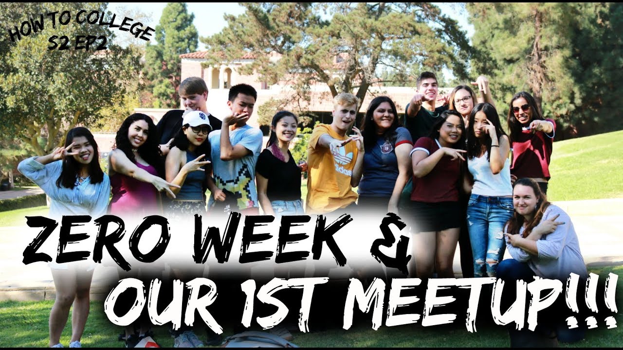 How to College: UCLA ZERO WEEK & MEETUP!!! - YouTube