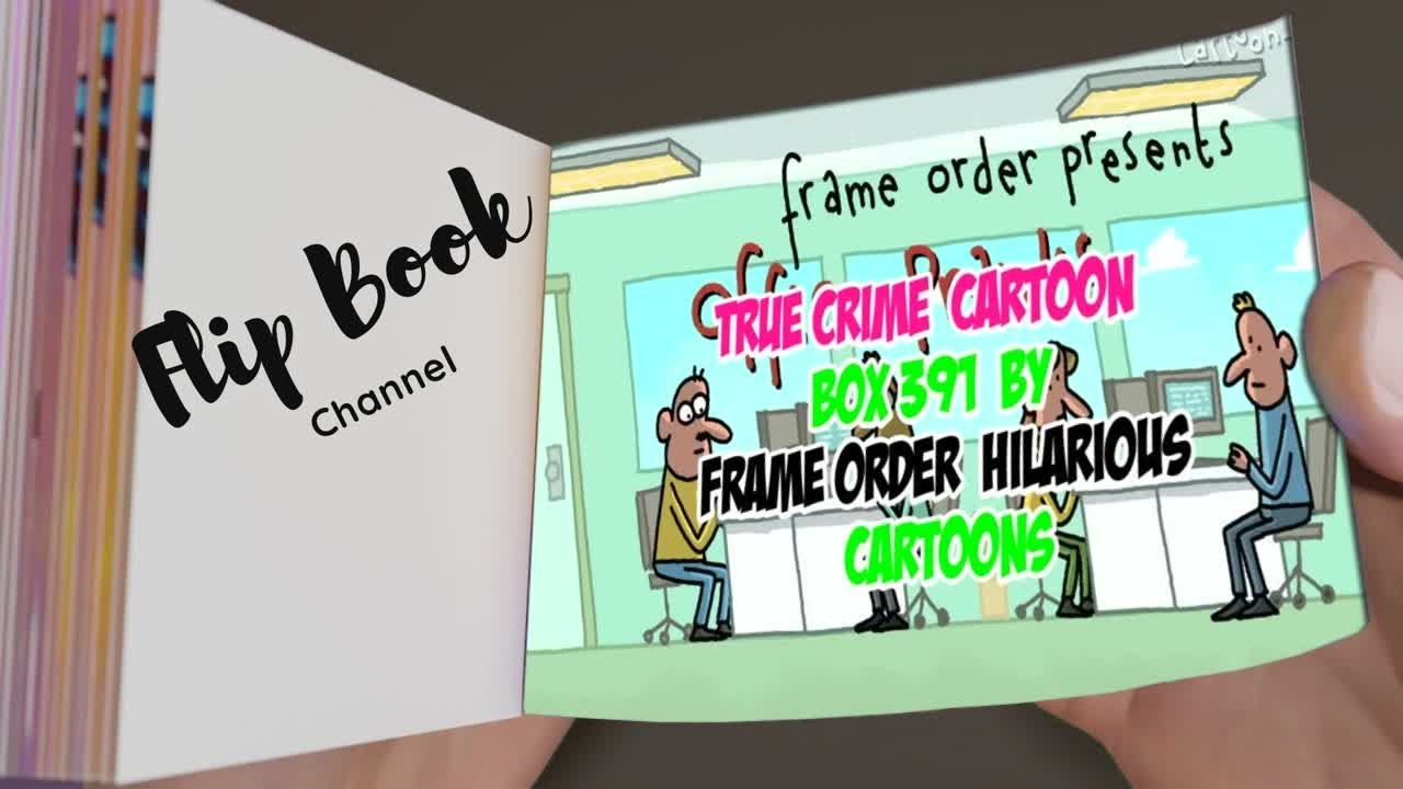 True Crime Cartoon Box 391 by Frame Order Hilarious Cartoons Part 2 ...