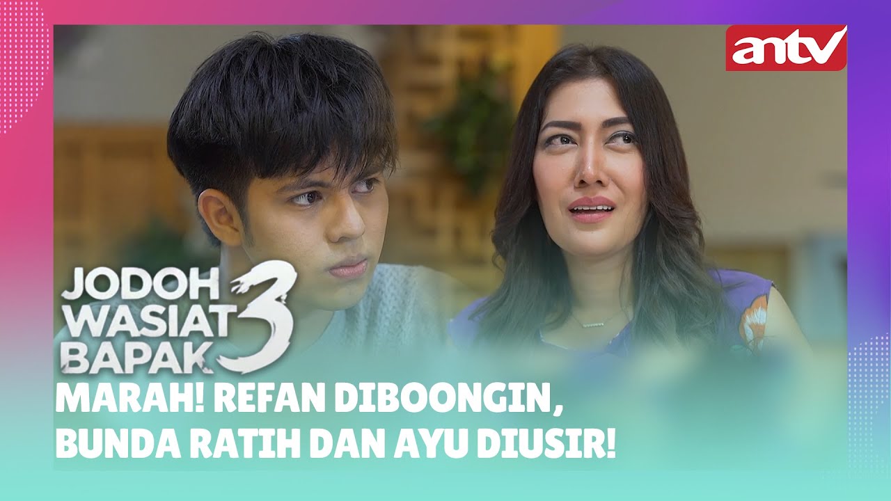Marah! Refan Diboongin,Bunda Ratih Dan Ayu Diusir! | Best Cut Jodoh ...