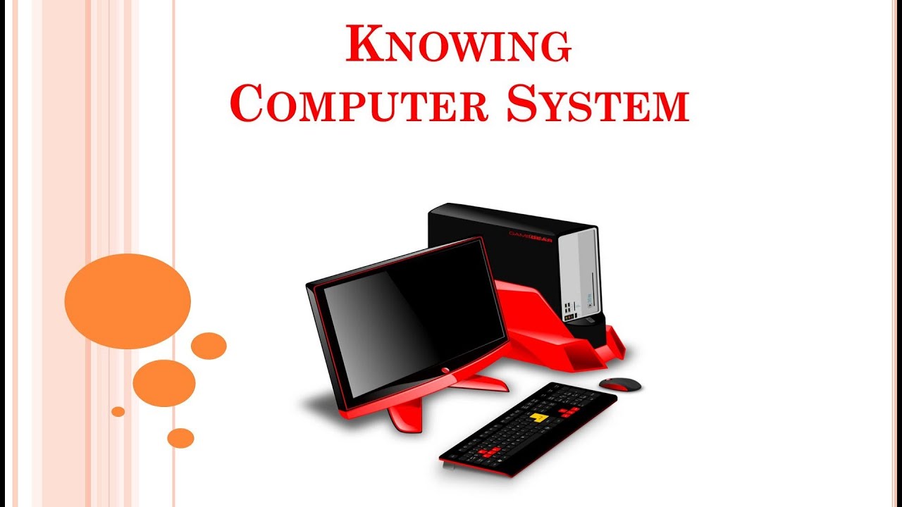Knowing Computer System | Hardware & Software| Input-Process-Output ...