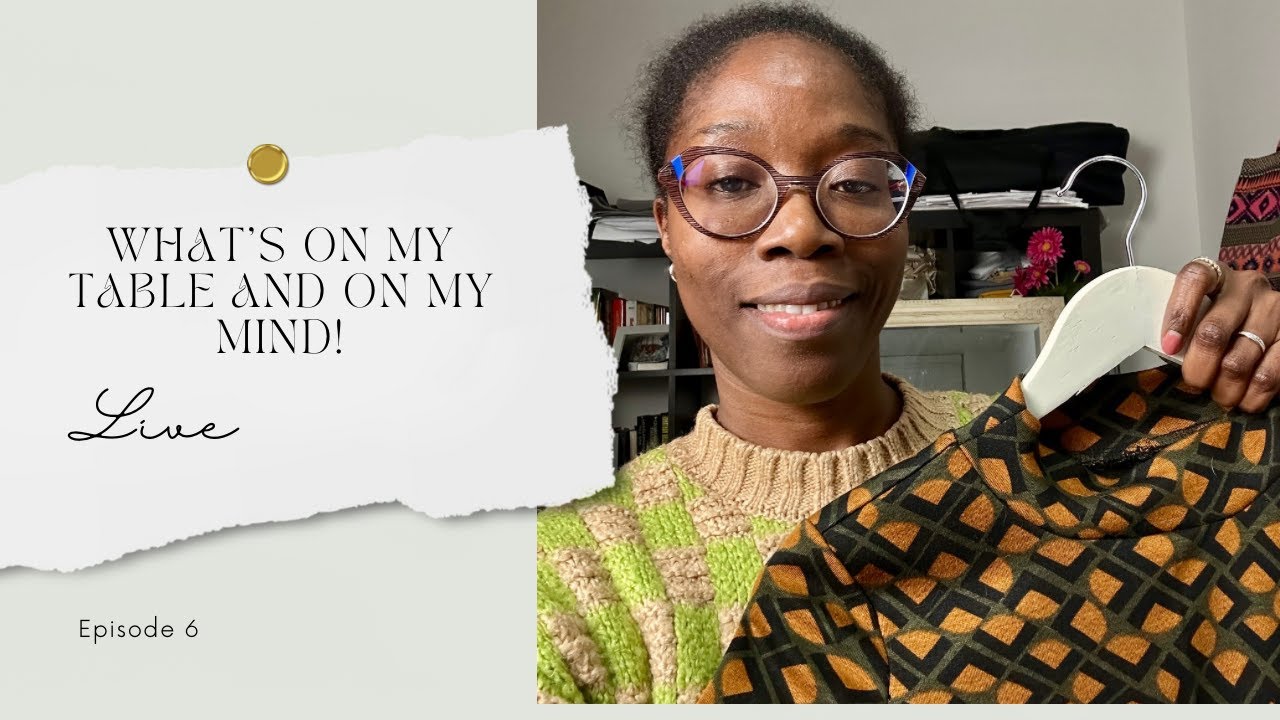 What's On My Sewing Table ( and Mind!) Episode 6 - YouTube