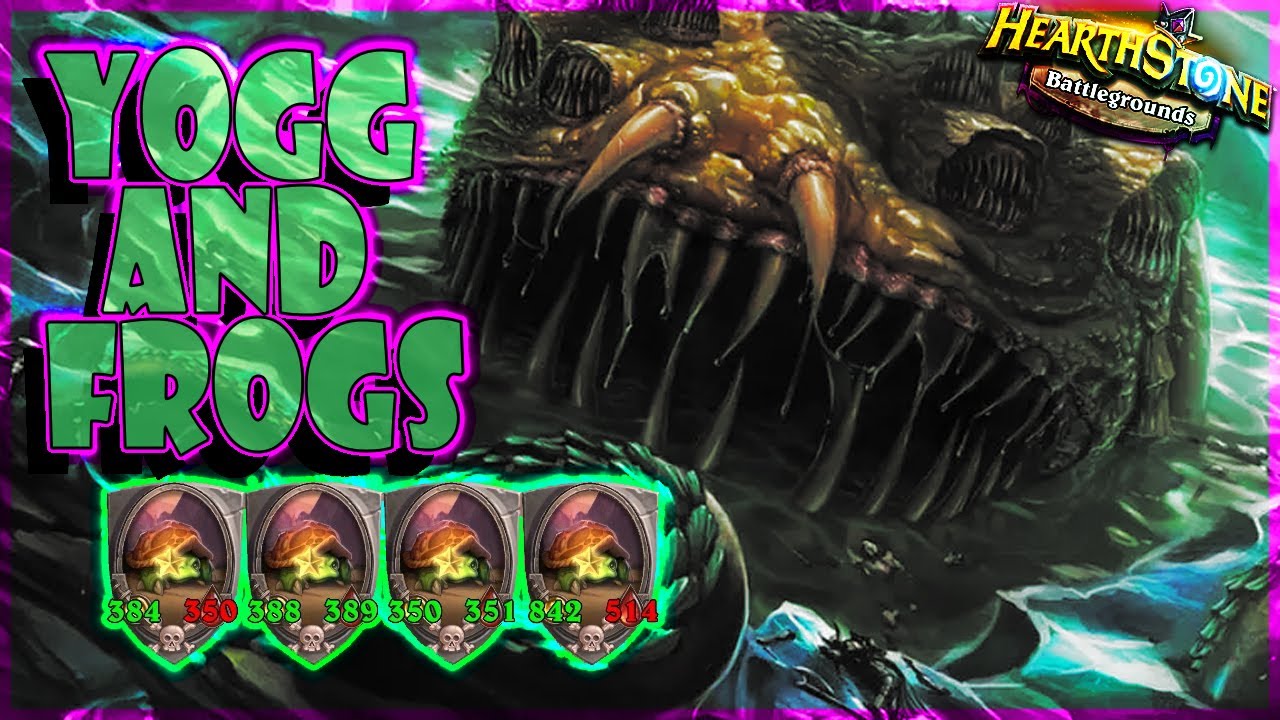 YOGG AND FROGS - Hearthstone Battlegrounds - Yogg-Saron, Hope's End ...