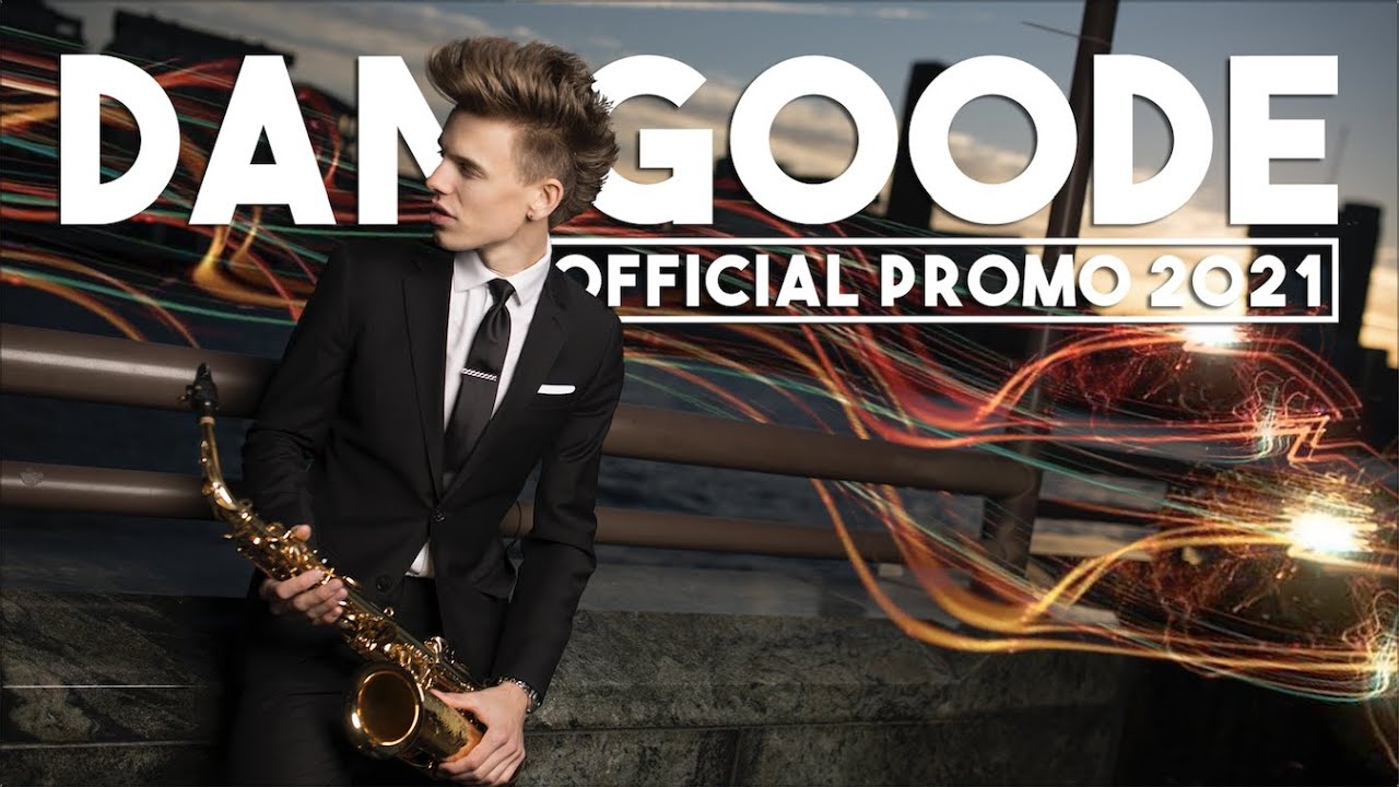 Dan Goode - Saxophonist and DJ- (Official Promo) - YouTube