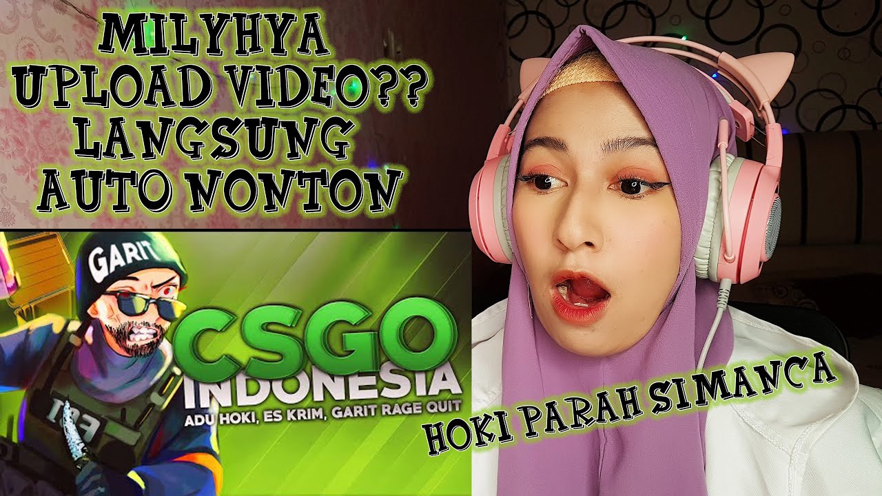 Reaction Milyhya CS:GO Indonesia - Adu Hoki, Es Krim, Garit Rage Quit ...