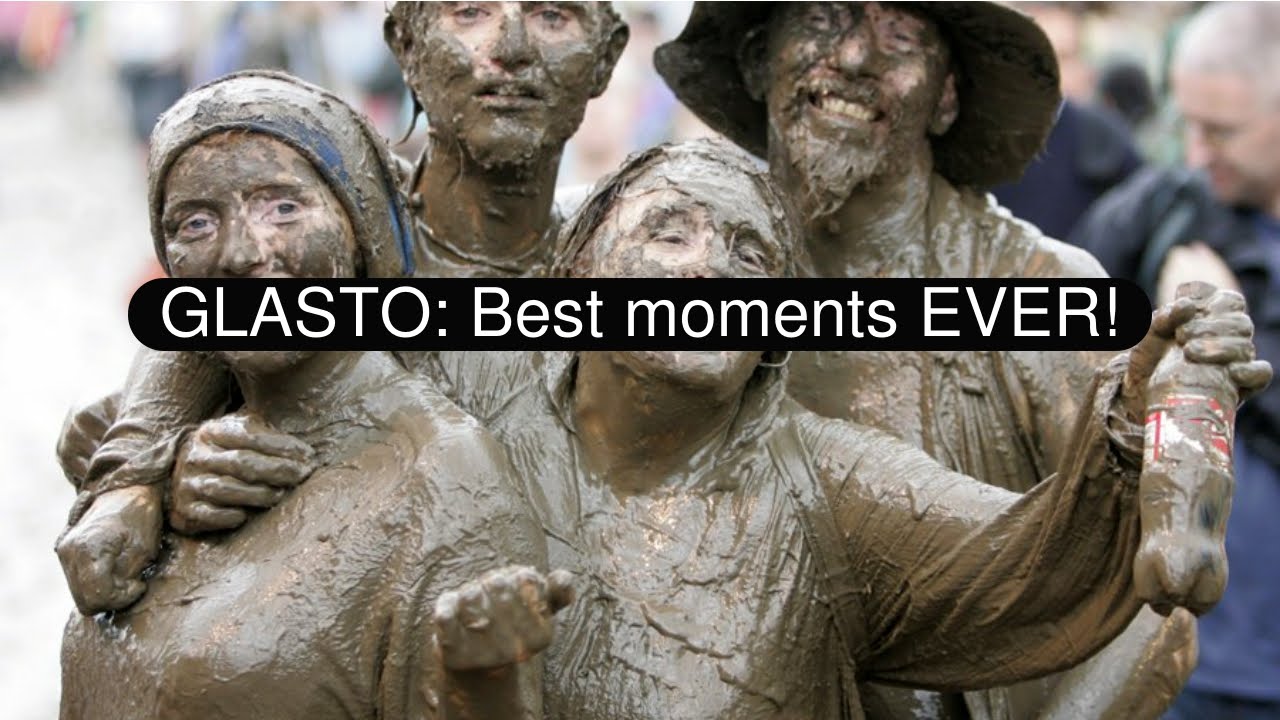 GLASTO: Best moments EVER! - YouTube