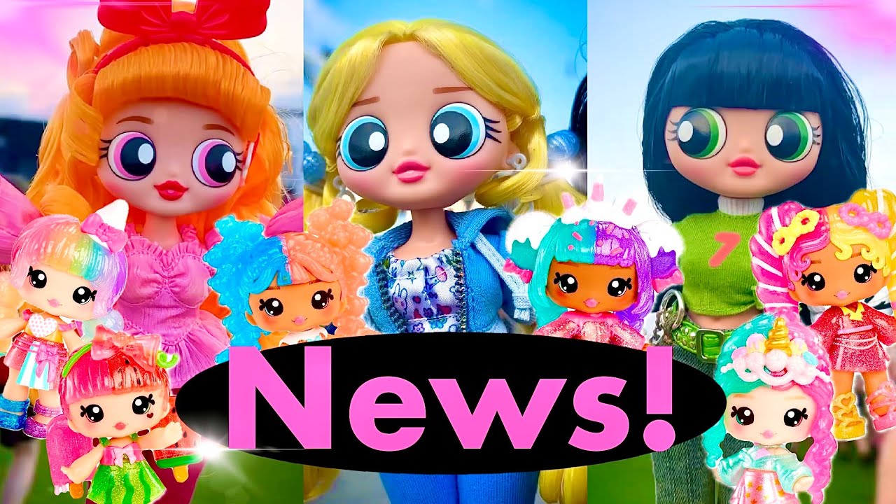 MGA NEWS!🟡 Lol Surprise OMG x Powerpuff Girls Dolls REVEALED, Yummiland ...