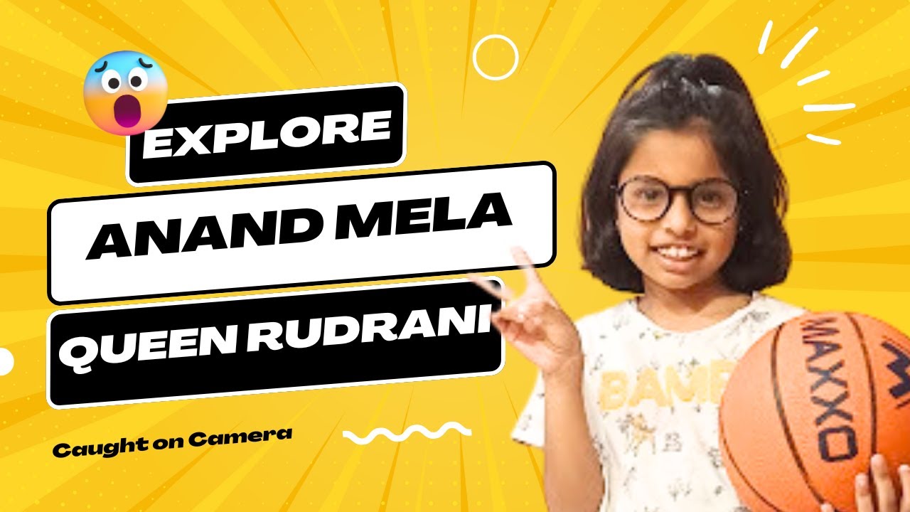 Anand Mela Explore By Queen Rudrani - YouTube