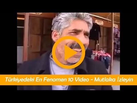 Türkiyedeki En Fenomen 10 Video - Mutlaka İzleyin