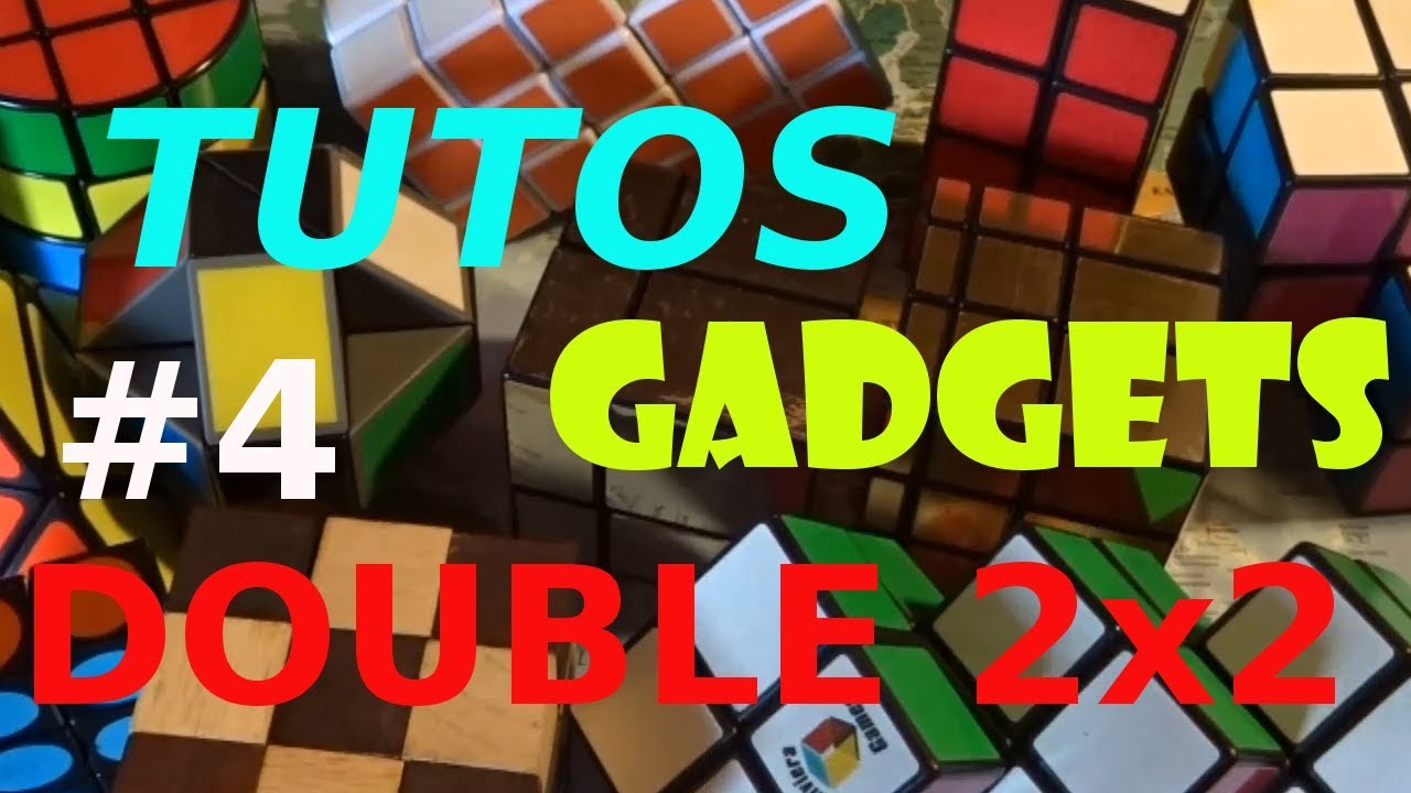 Tuto Gadget#4: Le double 2x2 - YouTube
