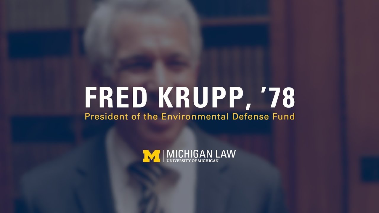 Fred Krupp, '78: President of the Environmental Defense Fund - YouTube