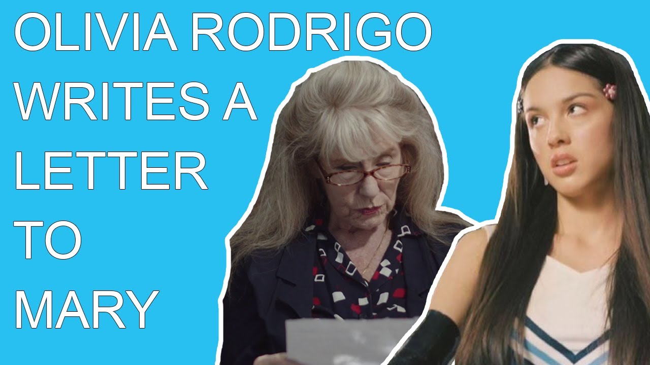 Letters to Mary | Olivia Rodrigo Writes a Letter to Mary | Good 4 U ...