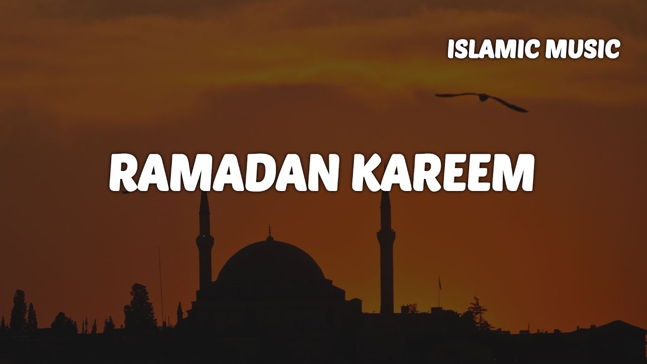 Ramadan Kareem (Music) - YouTube