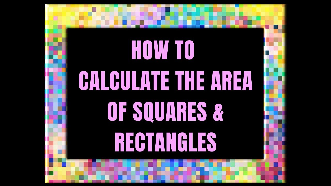 How to calculate the area of squares and rectangles. For 5th grade math ...