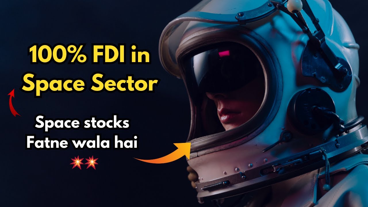 Biggest Jump in Space Sector Stocks | Govt Approval for 100% FDI in ...