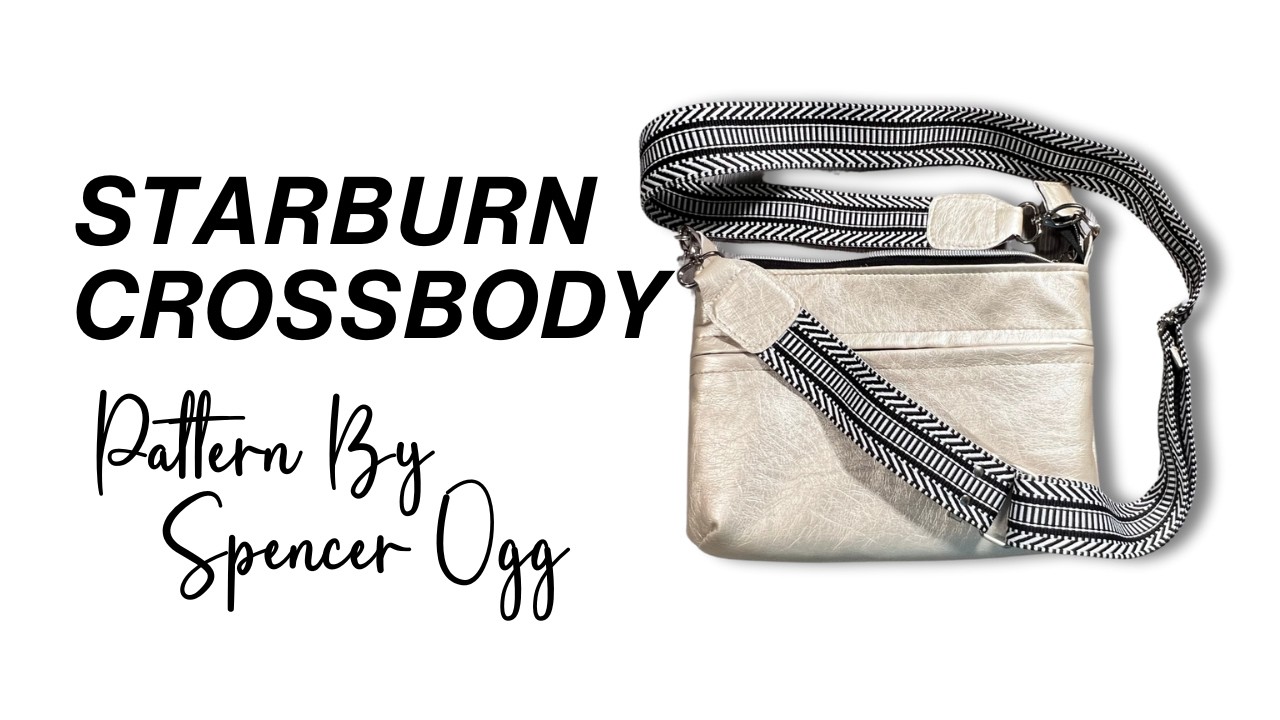 Using Faux Leather for The Starburn Crossbody - Pattern by Spencer Ogg ...