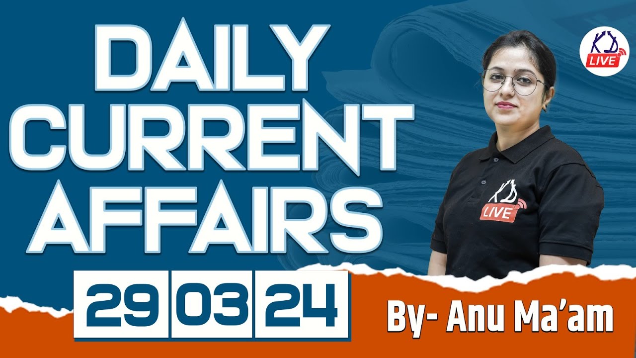 29 March Current Affairs 2024 Daily Current Affairs Current Affairs ...