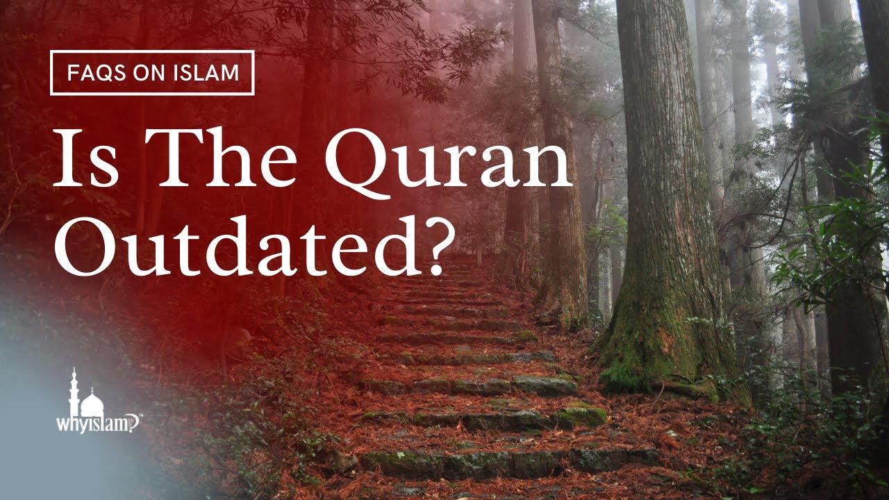 is-the-quran-outdated-youtube