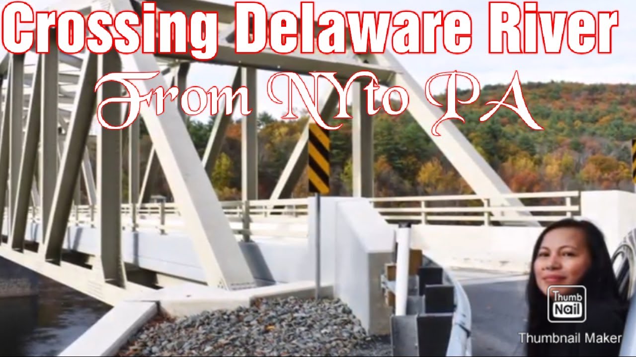 Delaware River/Road Trip 2019 - YouTube