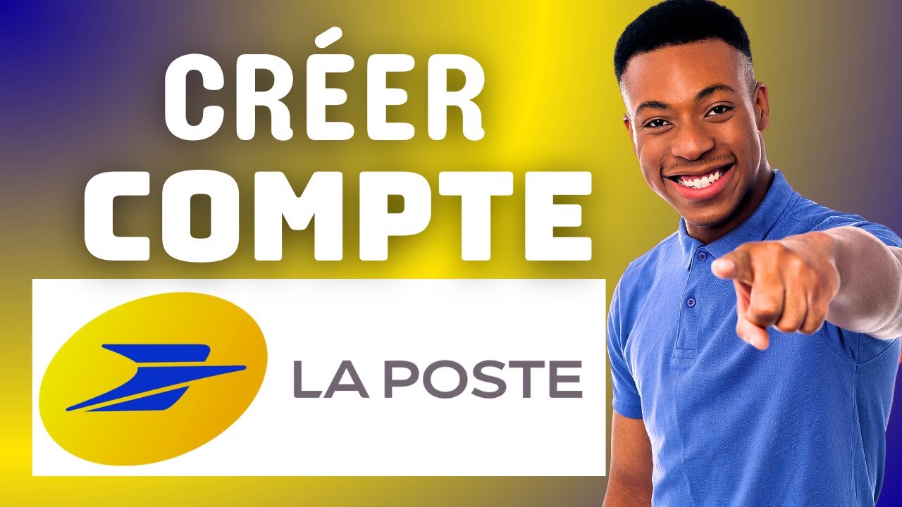 Comment Créer Un Compte A La Poste ( Très Facile ) - YouTube