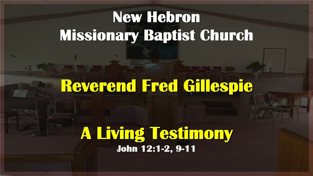 4-3-22 A Living Testimony, Rev Fred Gillespie - YouTube