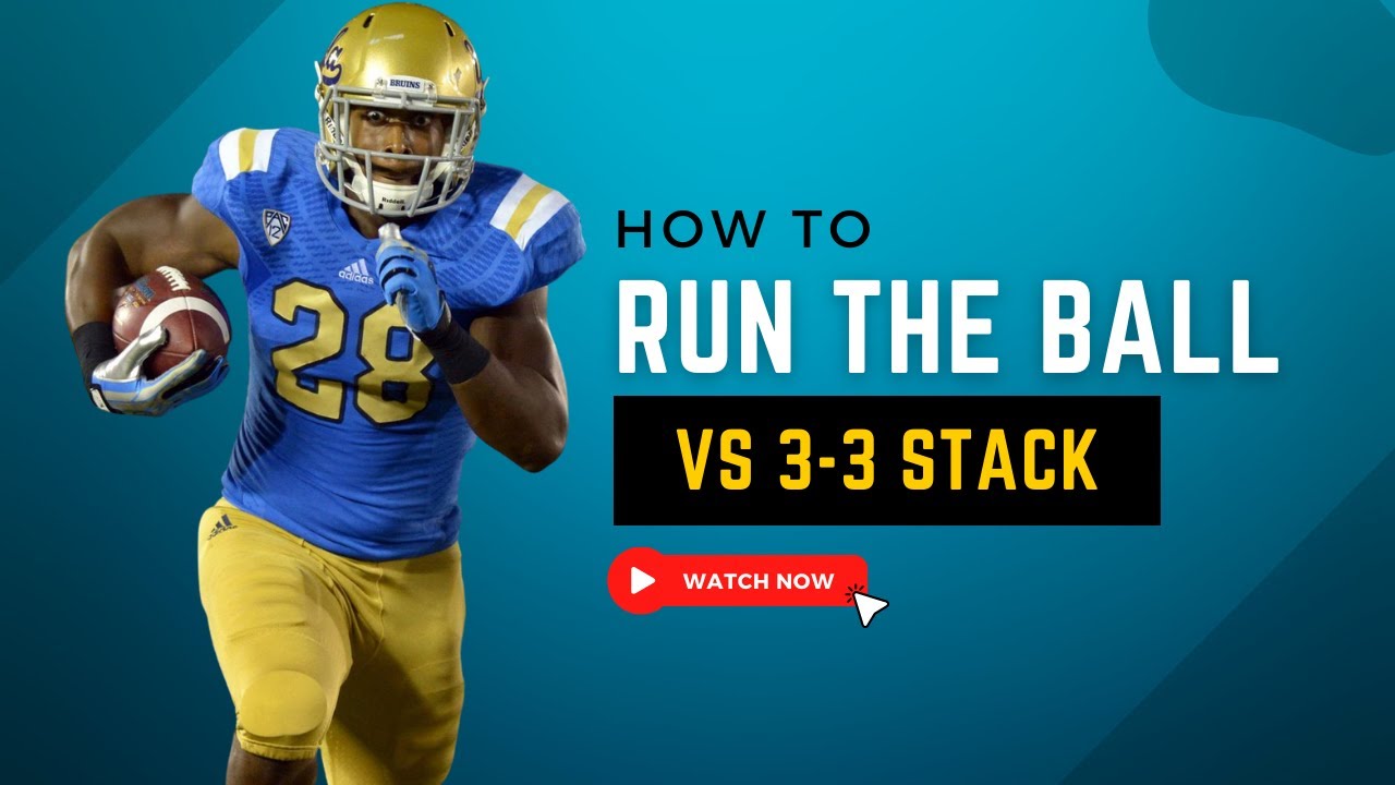 How to run the ball vs 3-3 Stack Fronts - YouTube