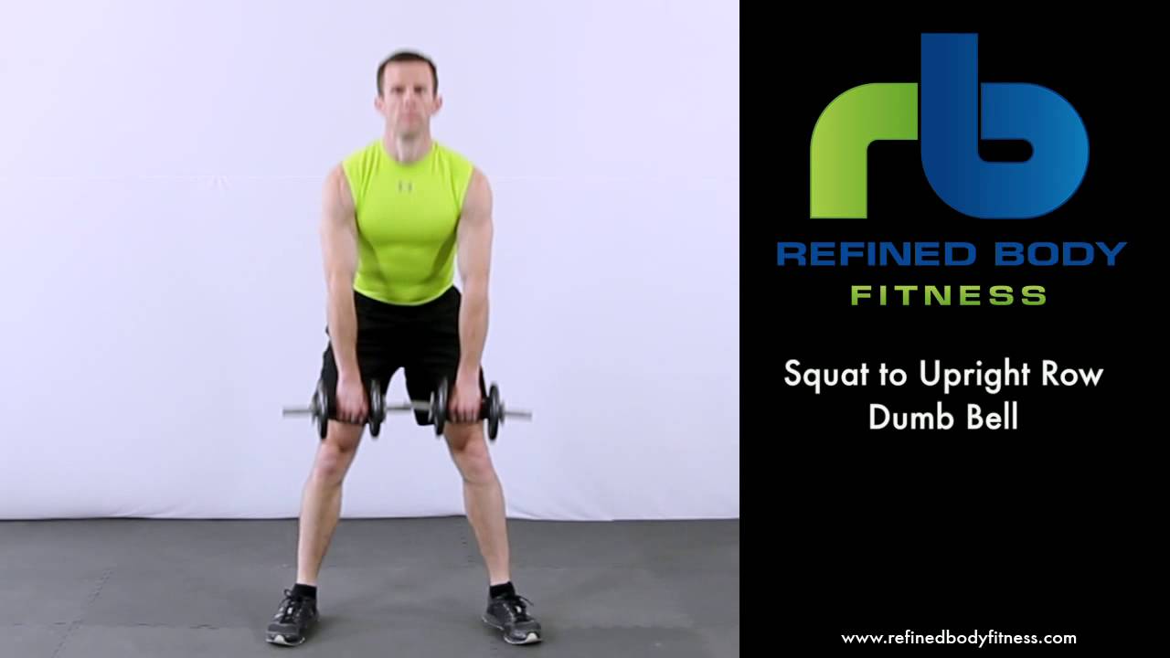 Squat to Upright Row Dumb-Bell - Exercise Demonstration by Refined Body ...