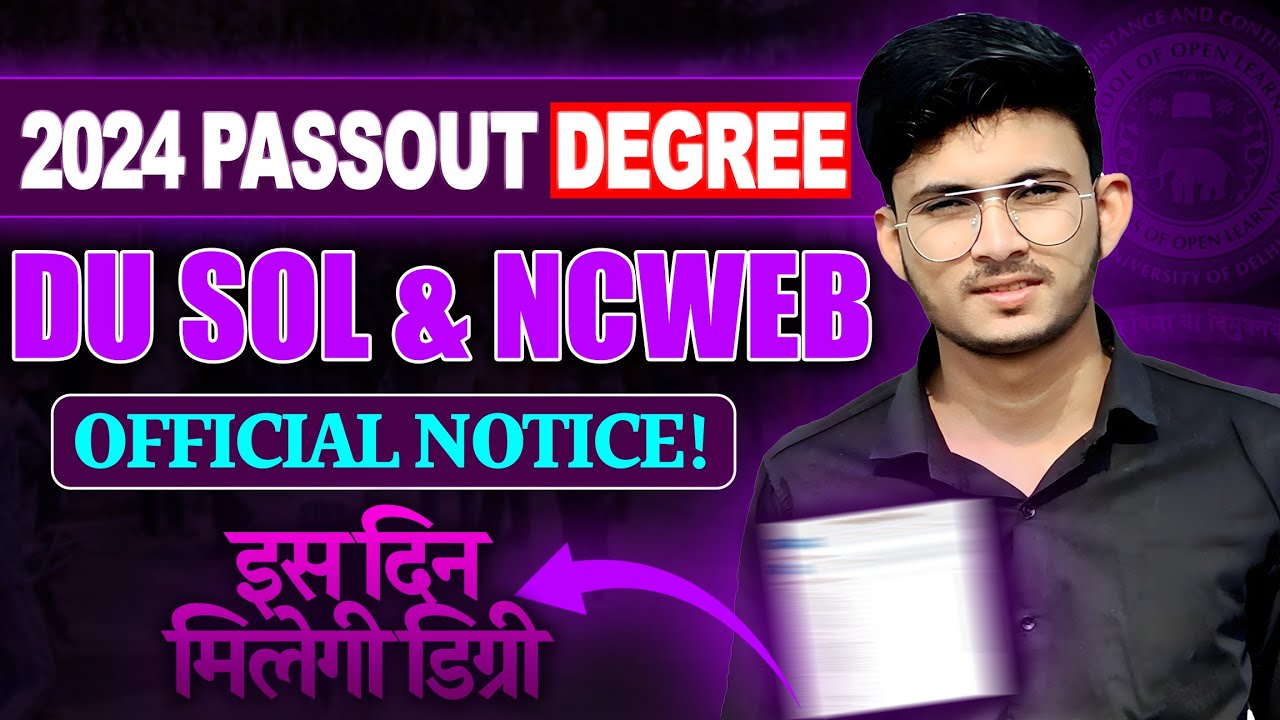 DU SOL DEGREE 2024 PASS OUT STUDENTS OFFICIAL NOTICE | DU Annual ...