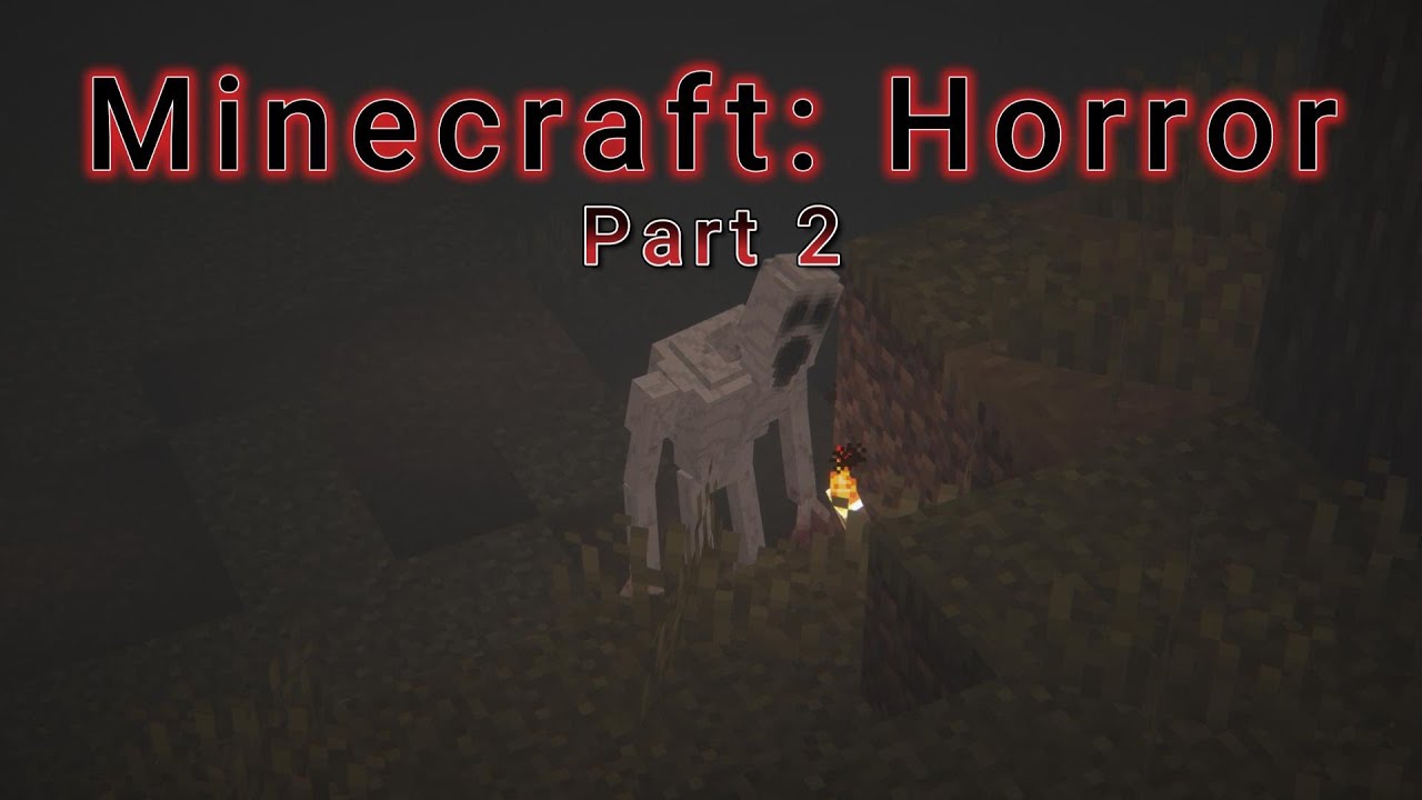 Minecraft but Horror. Part 2 - YouTube