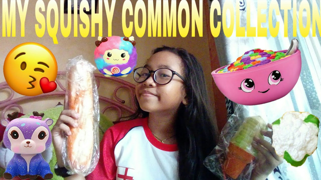 MY SQUISHY COMMON COLLECTION - YouTube