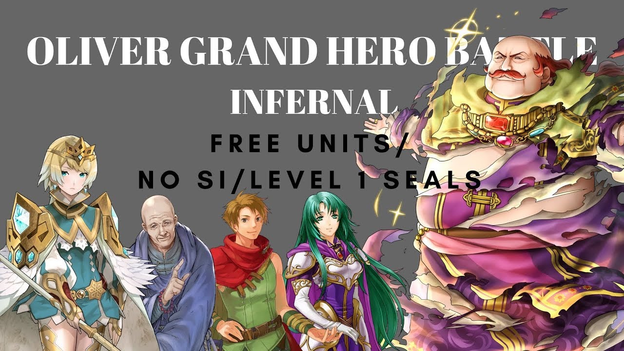 Fire Emblem Heroes - Oliver Grand Hero Battle INFERNAL - Free Units/No ...