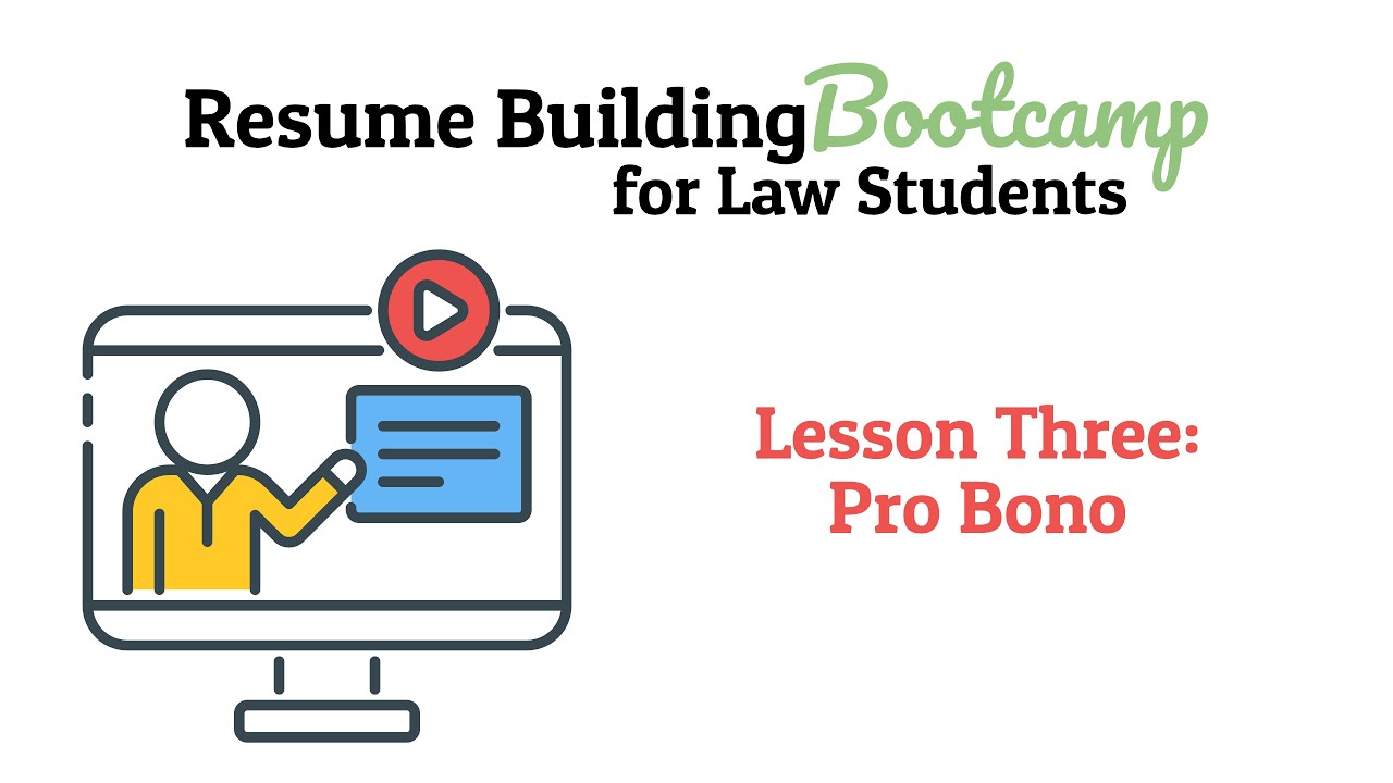 03 - Pro Bono [Resume Building Bootcamp for Law Students] - YouTube