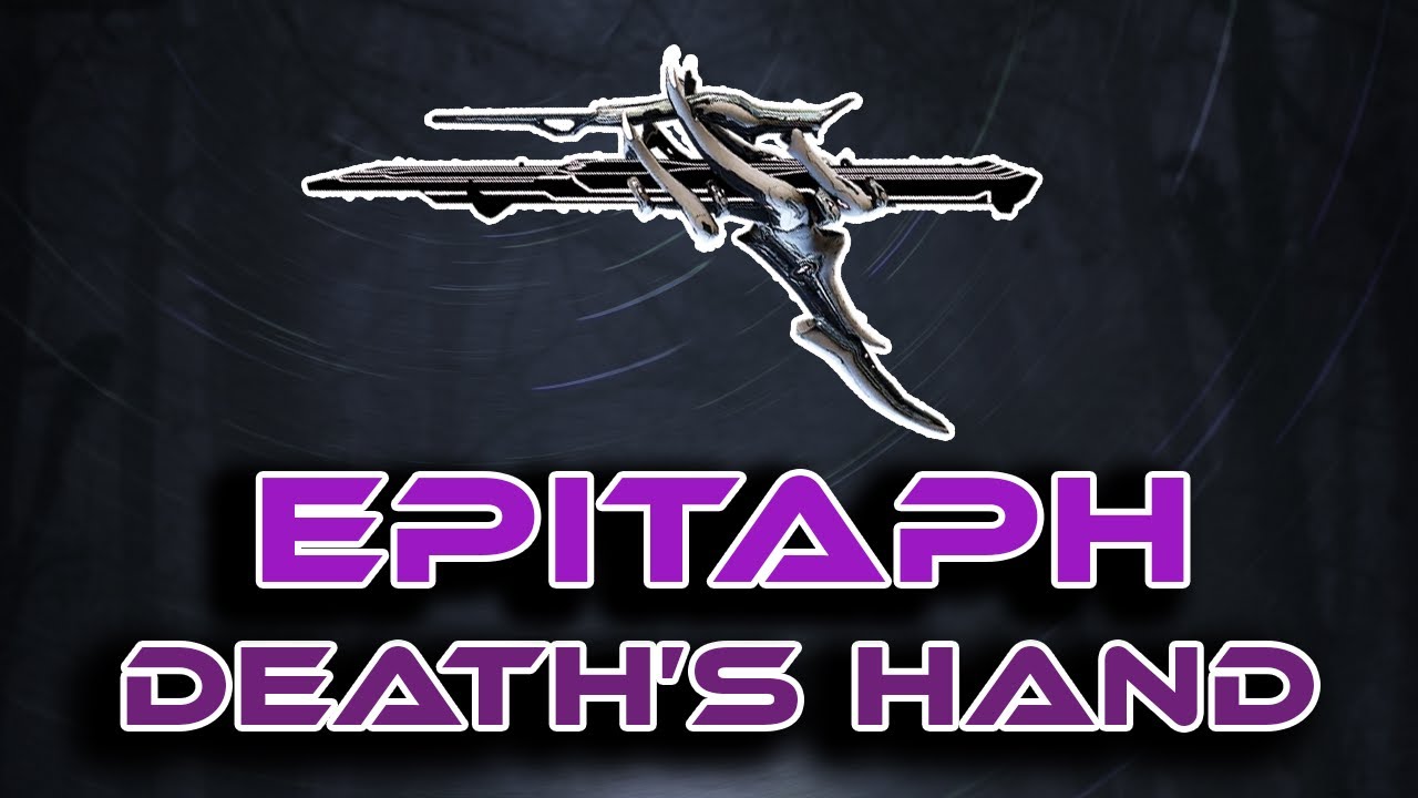 [Warframe] Arsenal Overview: Epitaph - YouTube