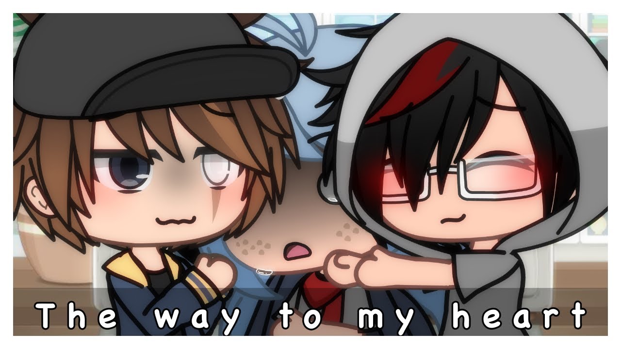 {The way to my heart} [Read DESC] ||Gacha Life|| - YouTube