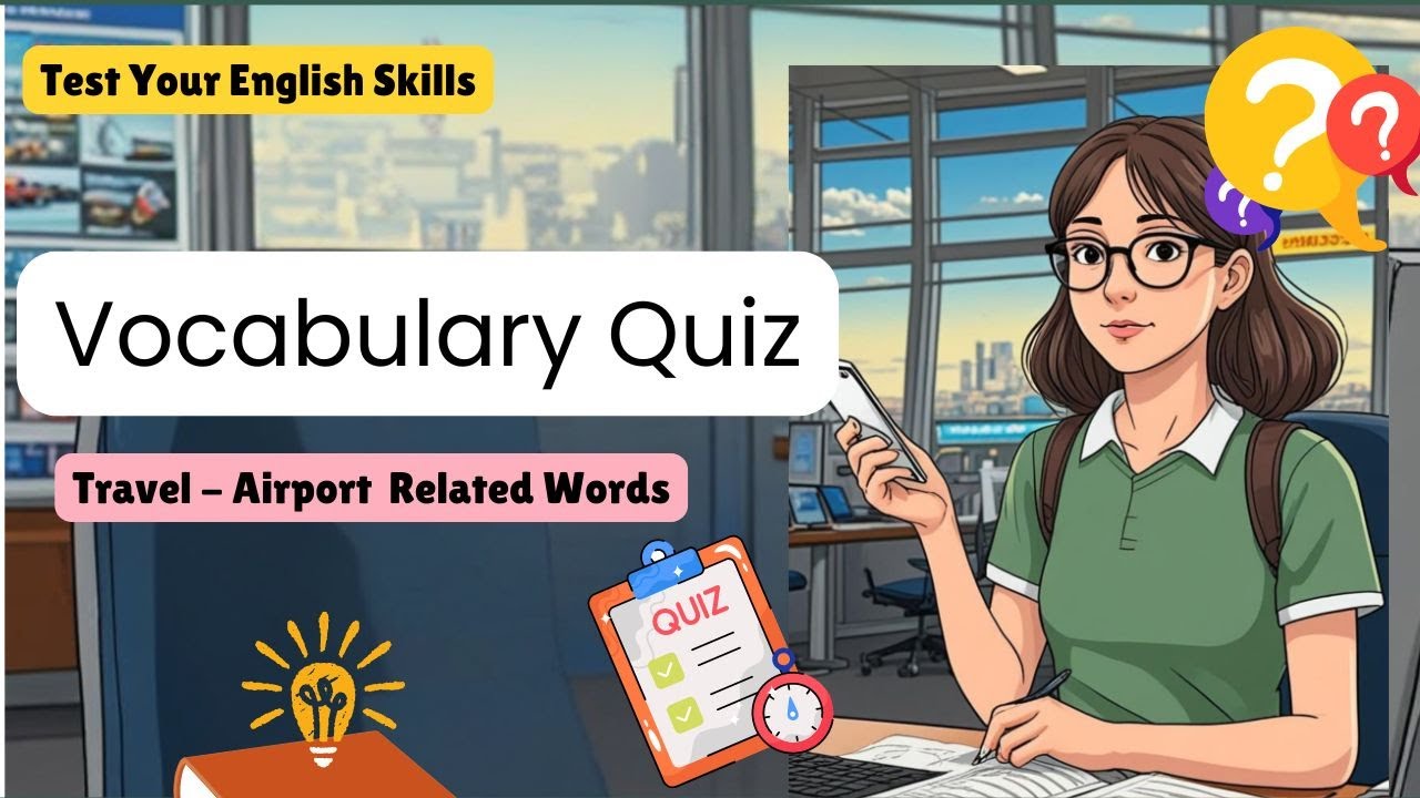 Vocabulary Quiz - At the Airport : Travel English - YouTube