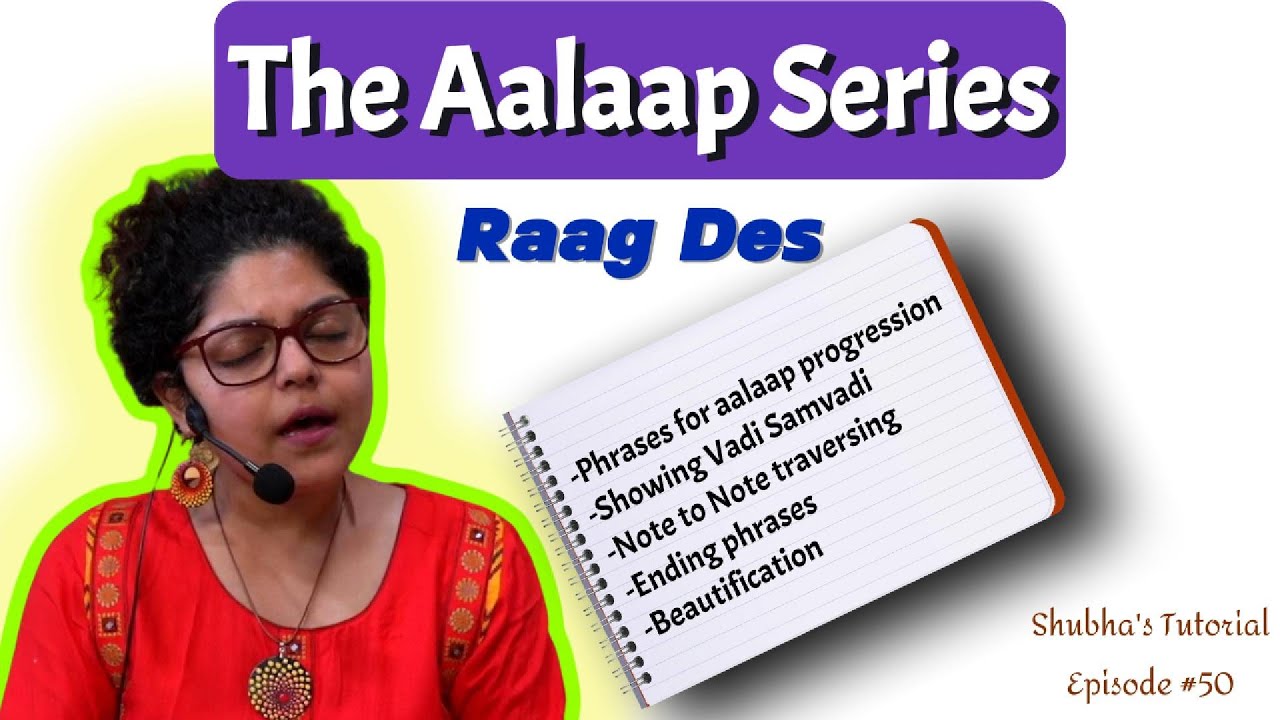 The Aalaap Series - Raag Des (Desh) - Learn Alaap phrases - Shubha's ...