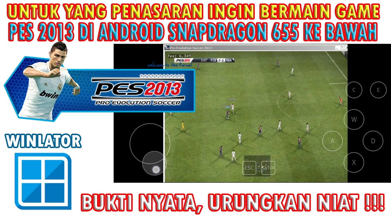 PEMBUKTIAN!! Main PES 2013 di android menggunakan WINLATOR pada ...