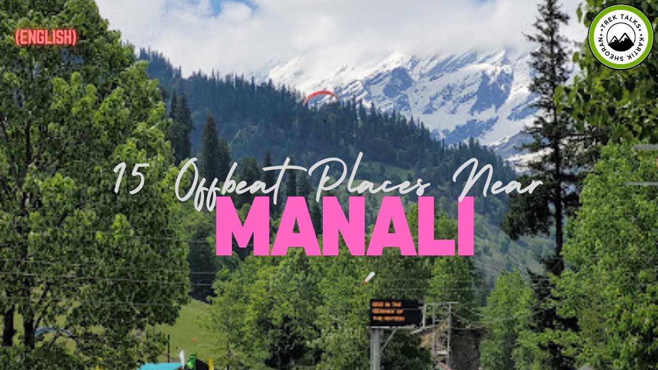 Here's the list of MANALI's Top 15 Tourist Places to Visit & Explore ...