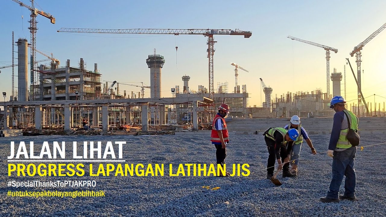 Walking Around ~ Lapangan Latihan JIS [Jakarta International Stadium ...